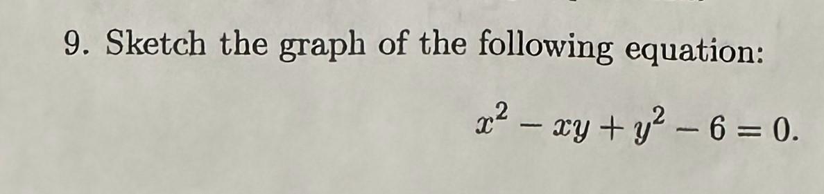 Solved 9. Sketch the graph of the following equation: | Chegg.com