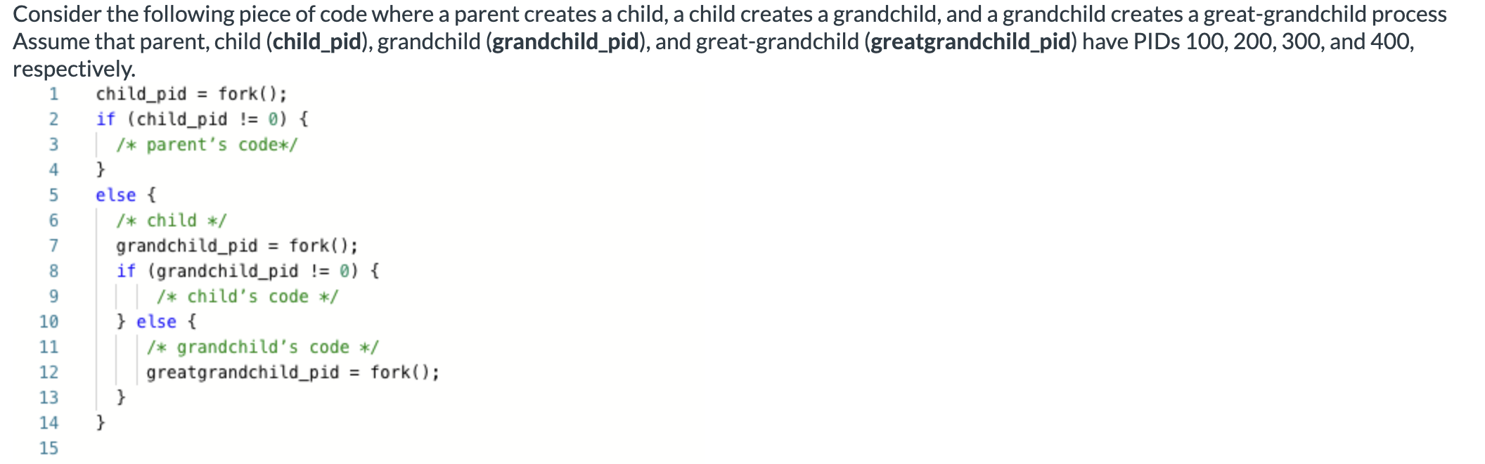 Solved Find the value of the child_pid variable in the | Chegg.com