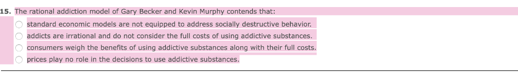Solved The rational addiction model of Gary Becker and Kevin | Chegg.com