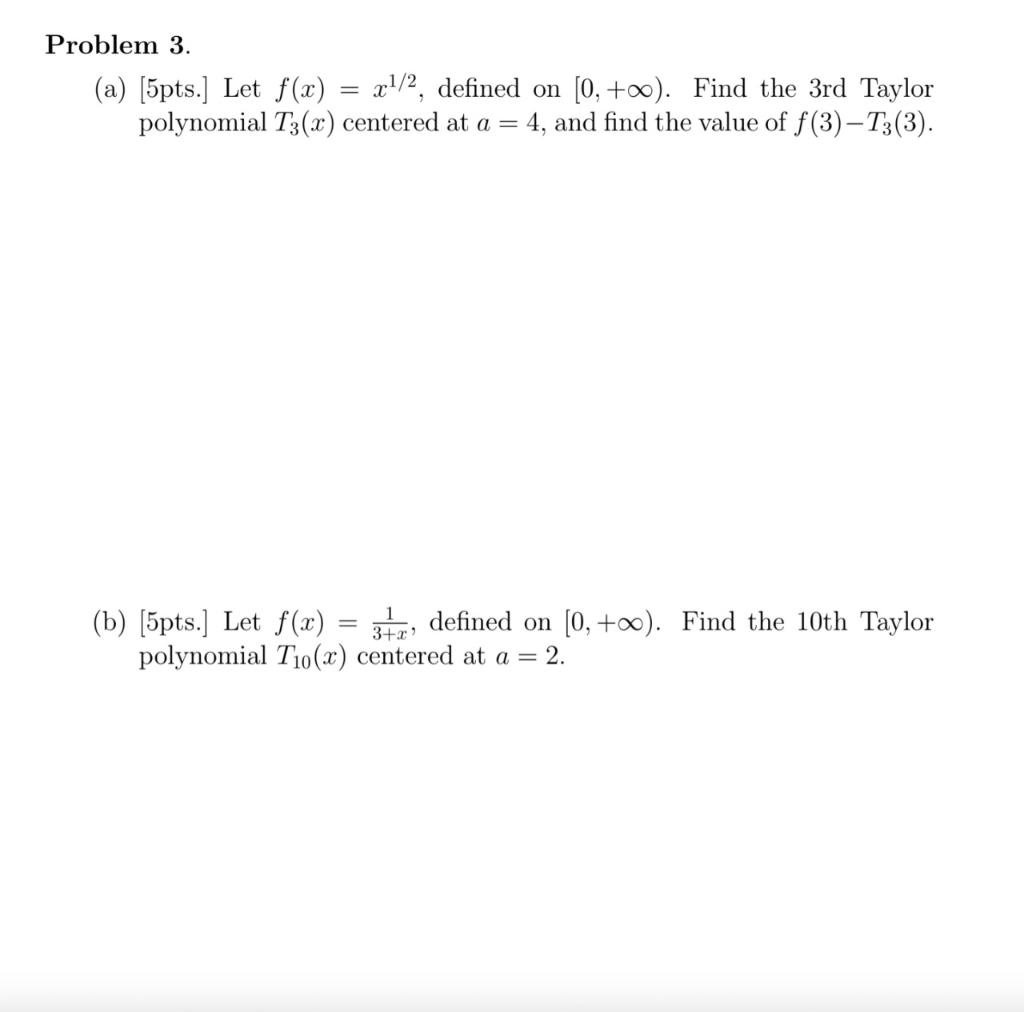 Solved Problem 3. (a) [5pts.] Let f(x) = x1/2, defined on | Chegg.com