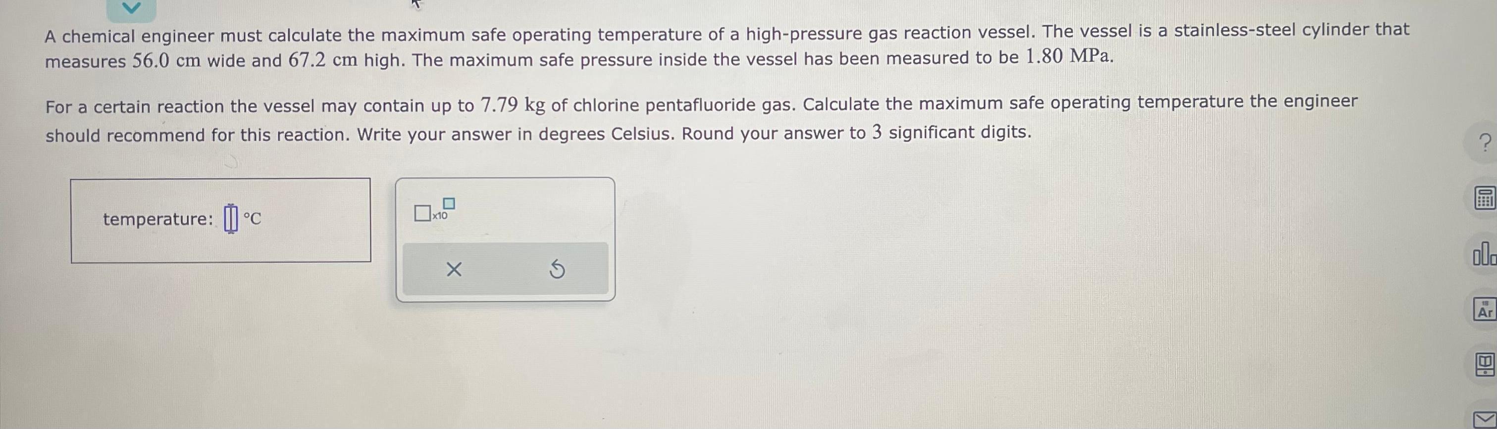 Solved A chemical engineer must calculate the maximum safe | Chegg.com