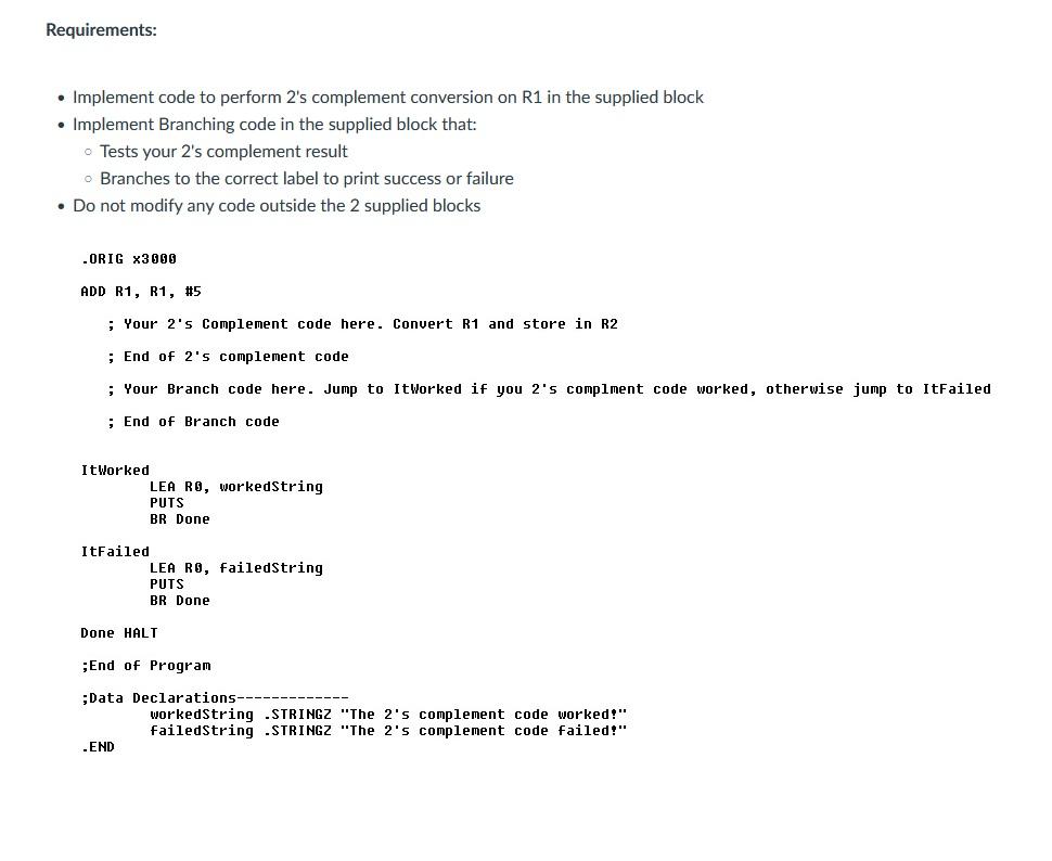 Solved Requirements: - Implement code to perform 2's | Chegg.com