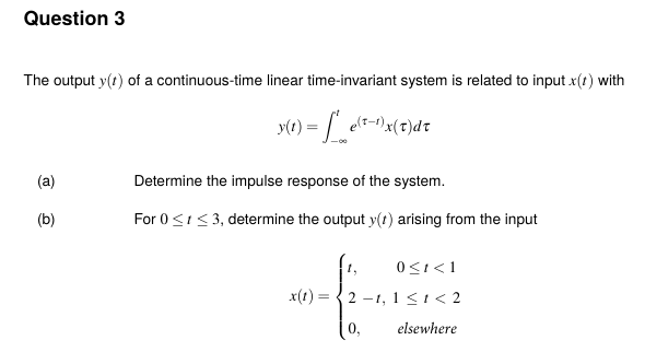 Solved Question 3The output y(t) of ﻿a continuous-time | Chegg.com