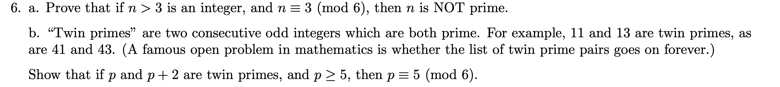 Solved 6. a. Prove that if n>3 is an integer, and n≡3(mod6), | Chegg.com