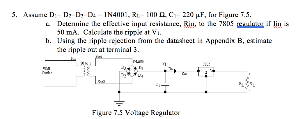 Solved 5. Assume D,-D2=D3=D4 1N4001, RL= 100 Ω, C,-220 μF, | Chegg.com