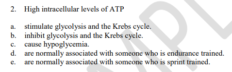 Solved 2. High intracellular levels of ATP a. stimulate | Chegg.com