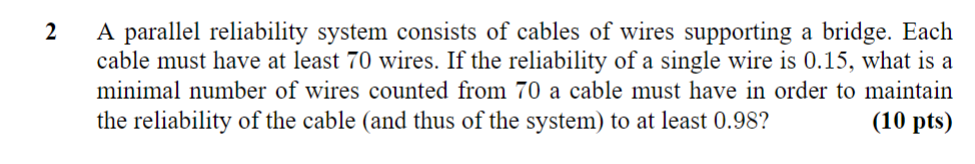 Solved A parallel reliability system consists of cables of | Chegg.com