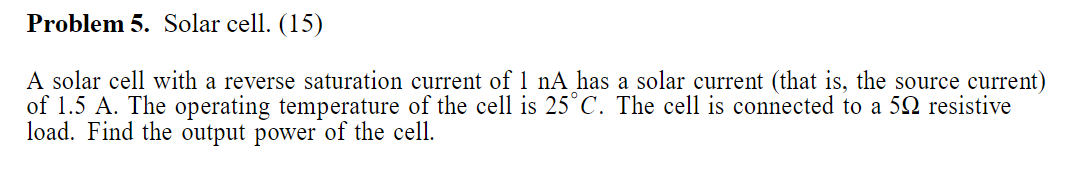 Solved Problem 5. Solar cell. (15) A solar cell with a | Chegg.com