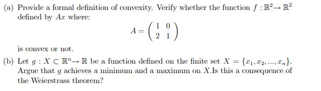 Solved (a) Provide a formal definition of convexity. Verify | Chegg.com