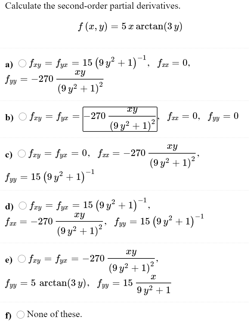 Solved Calculate the second-order partial derivatives. f (x, | Chegg.com