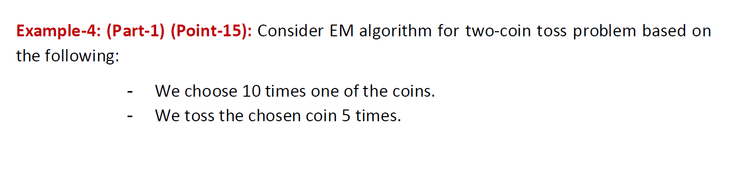 Solved Example-4: (Part-1) (Point-15): Consider EM algorithm | Chegg.com