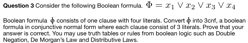 Solved Question 3 Consider the following Boolean formula. | Chegg.com