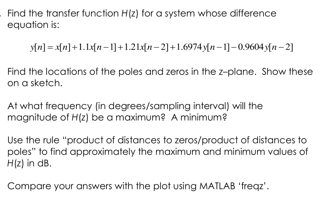 Solved Find the transfer function H(z) for a system whose | Chegg.com