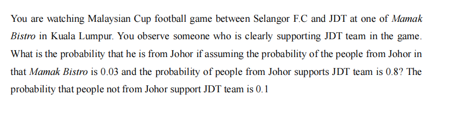 Solved You are watching Malaysian Cup football game between | Chegg.com