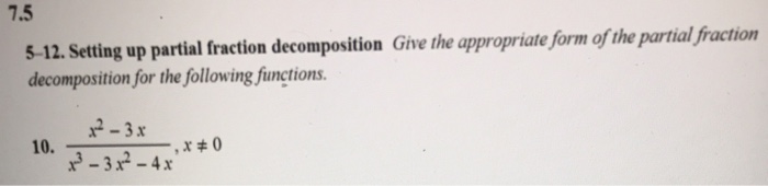 Solved 7.5 5-12. Setting up partial fraction decomposition | Chegg.com