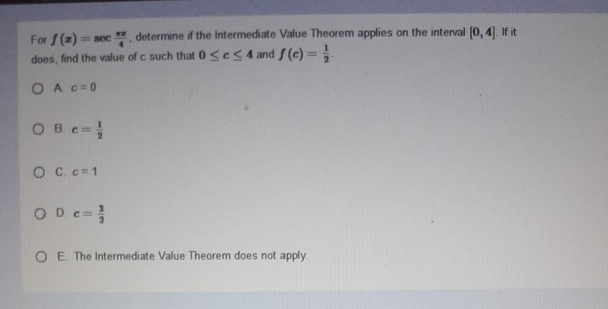 Solved for f(x) =sec(pix/4) determine if the intermediate | Chegg.com
