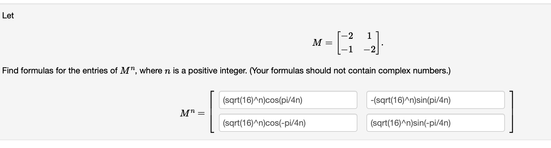 Solved M=[−2−11−2] is a positive integer. (Your formulas | Chegg.com