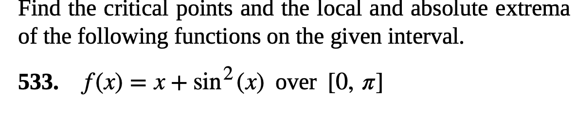 Solved Find the critical points and the local and absolute | Chegg.com