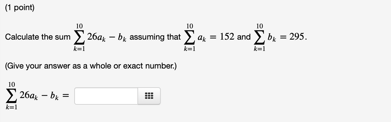 Solved Calculate the sum ∑k=11026ak−bk assuming that | Chegg.com