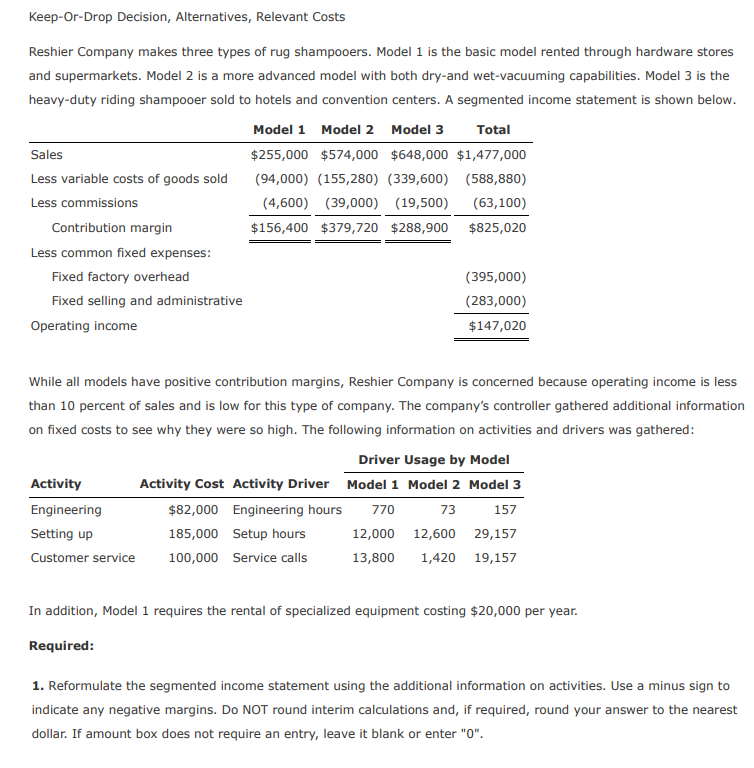 Solved Keep-Or-Drop Decision, Alternatives, Relevant Costs | Chegg.com