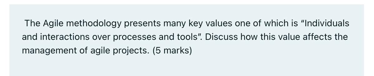 Solved The Agile methodology presents many key values one of | Chegg.com