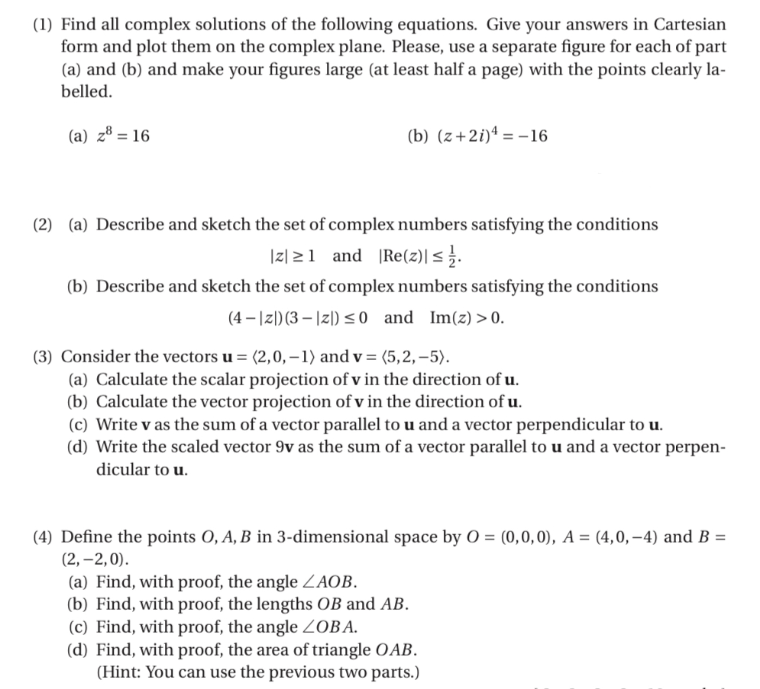 Solved (1) Find all complex solutions of the following | Chegg.com