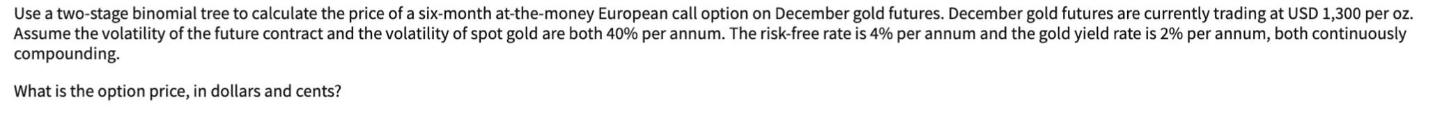 Use a two-stage binomial tree to calculate the price | Chegg.com