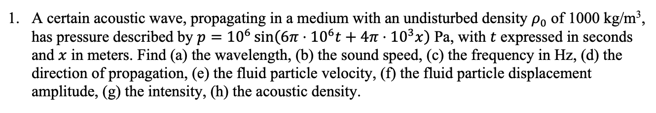 Solved 1 A Certain Acoustic Wave Propagating In A Medium