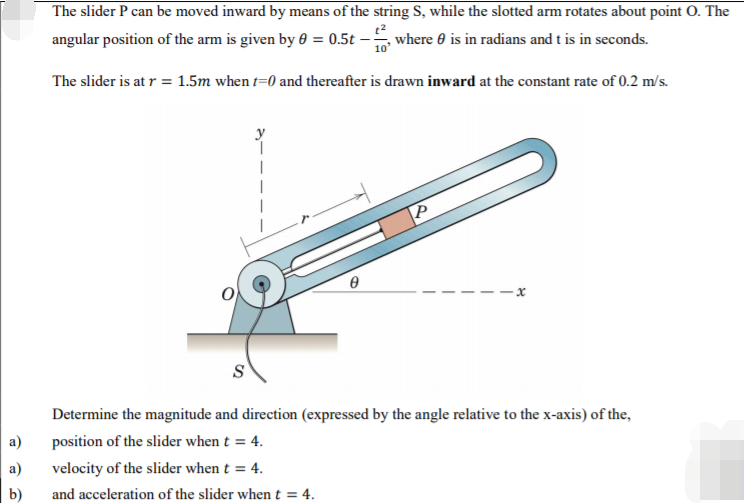 Solved The slider P can be moved inward by means of the | Chegg.com