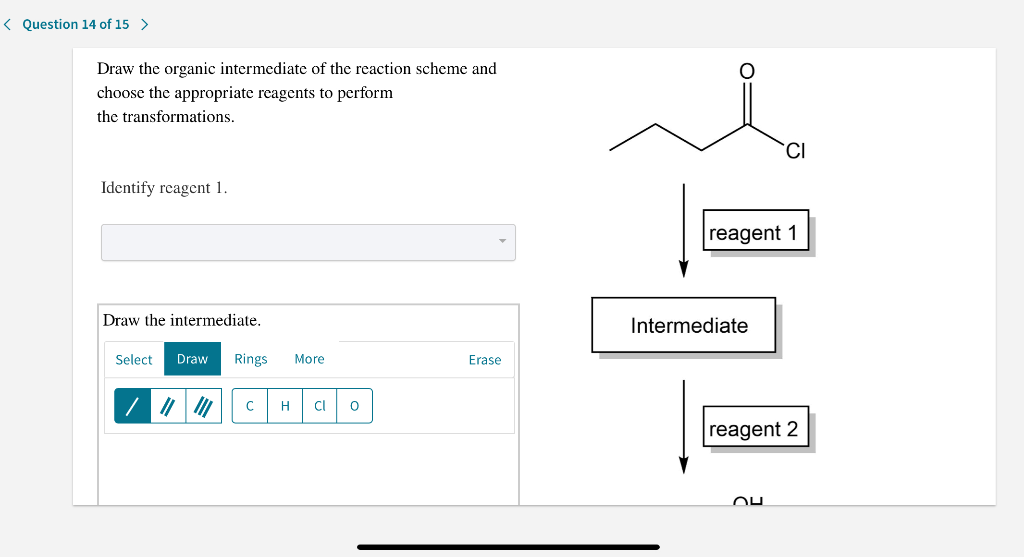Solved Draw the organic intermediate | Chegg.com
