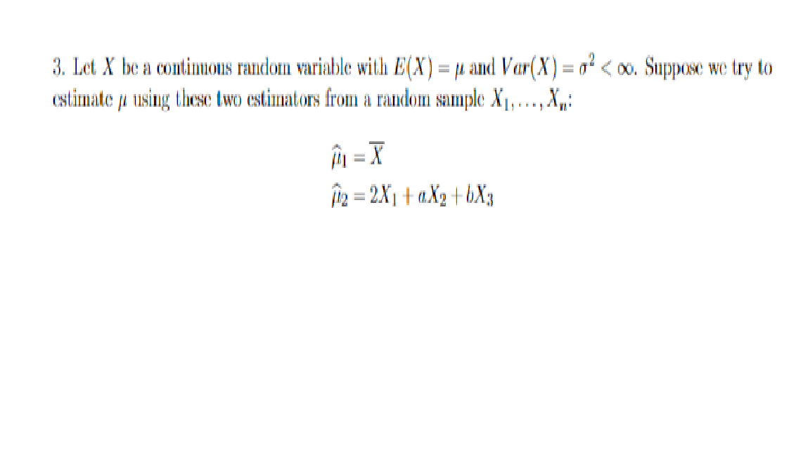 Solved 3. Let X be a continuous random variable with E(X) = | Chegg.com