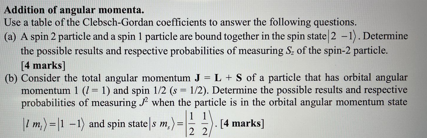 Solved Addition of angular momenta. Use a table of the | Chegg.com