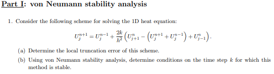 Solved Part I: von Neumann stability analysis 1. Consider | Chegg.com