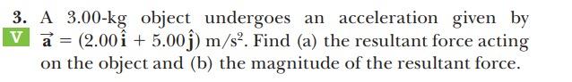 Solved 3 A 3 00−kg Object Undergoes An Acceleration Given