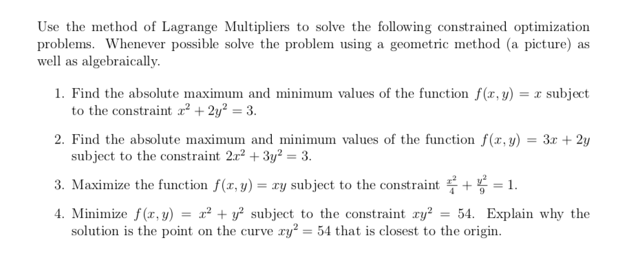 Solved Use the method of Lagrange Multipliers to solve the | Chegg.com