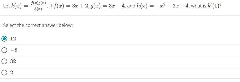 Solved Let k(x)=h(x)f(x)g(x). If f(x)=3x+2,g(x)=3x−4, and | Chegg.com
