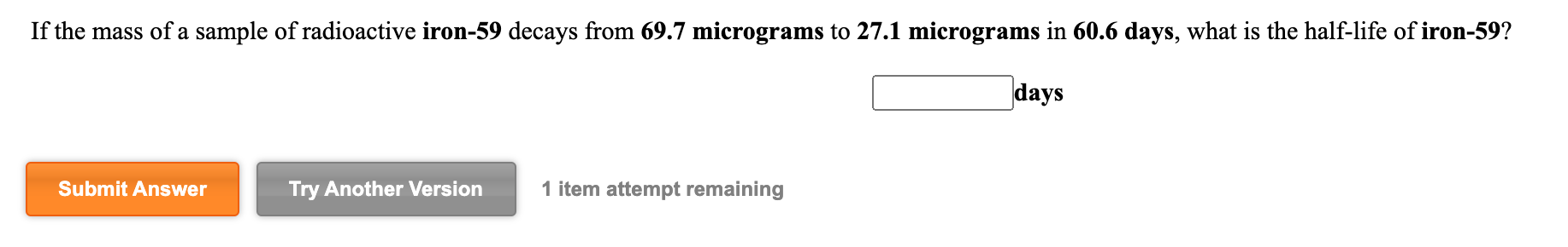 Solved If the mass of a sample of radioactive iron-59 decays | Chegg.com