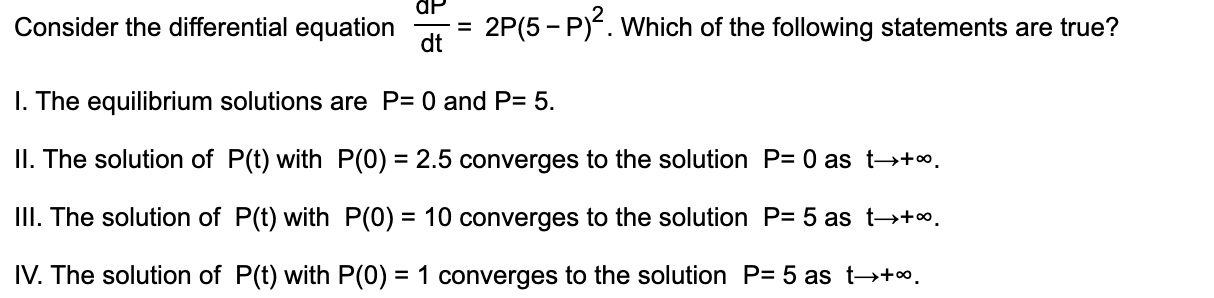 Solved dP Consider the differential equation = 2P(5-P)'. | Chegg.com