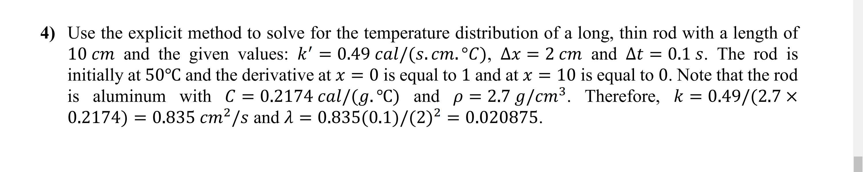 Solved 4) Use the explicit method to solve for the | Chegg.com Solved 4) Use the explicit method to solve for the | Chegg.com