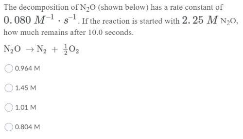 Solved The decomposition of N20 (shown below) has a rate | Chegg.com