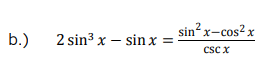 Solved b.) 2sin3x - sin x - Sin x-cos2x b.) 2sin3x-sinx | Chegg.com