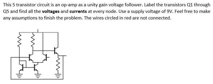 Solved This 5 transistor circuit is an op-amp as a unity | Chegg.com