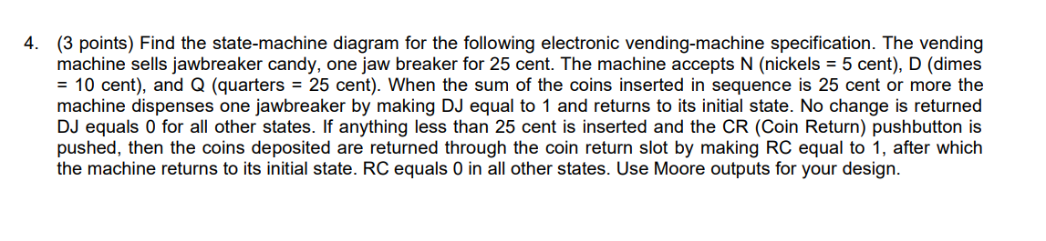 Solved 4. (3 points) Find the state-machine diagram for the | Chegg.com