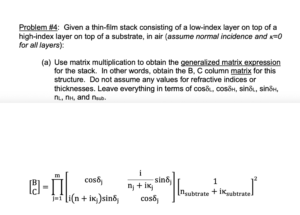 Solved Problem #4: Given a thin-film stack consisting of a | Chegg.com
