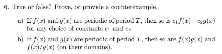 Solved 6. True or false? Prove, or provide a counterexample. | Chegg.com