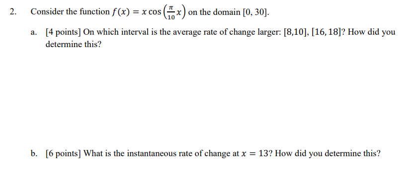 Solved Consider the function f(x)=xcos(10πx) on the domain | Chegg.com