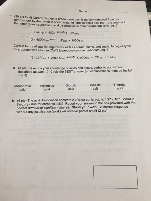 Solved Name: 7. (20 pts total) Carbon dioxide, a greenhouse | Chegg.com
