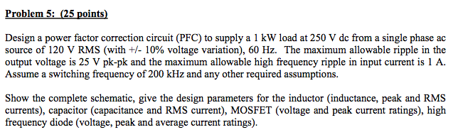 Solved Problem 5: (25 points) Design a power factor | Chegg.com