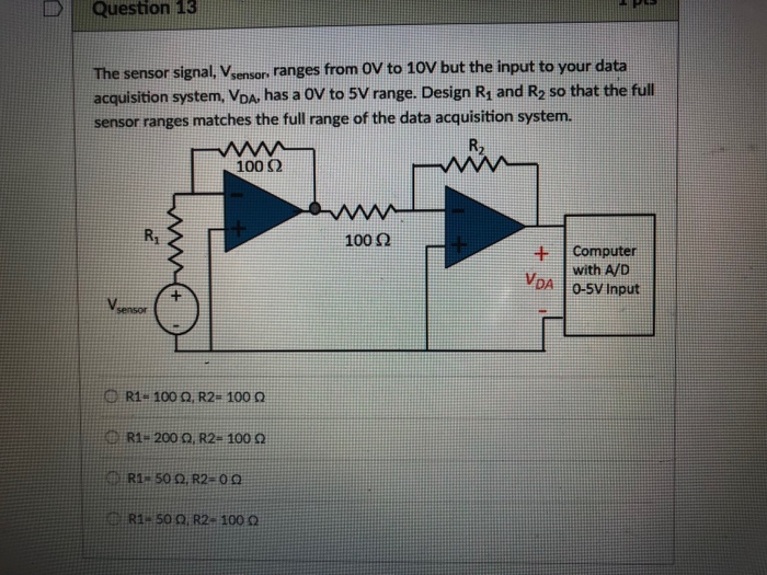 Solved D | Question 13 The sensor signal, Vsensor. ranges | Chegg.com