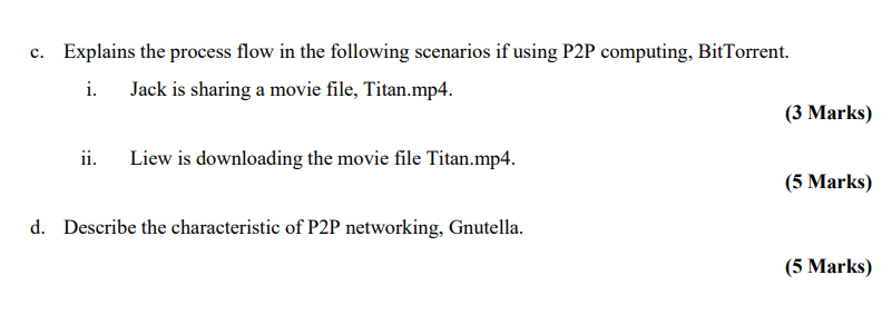 QUESTION 5 (25 MARKS) a. In peer-to-peer (P2P) | Chegg.com